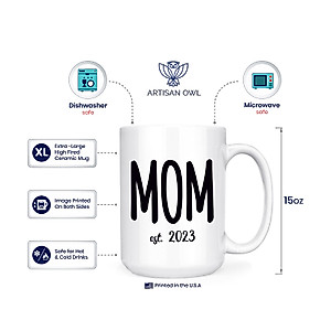 Artisan Owl Mom Est. 2023 - New Parent - 15oz Deluxe Double-Sided Coffee Tea Mug