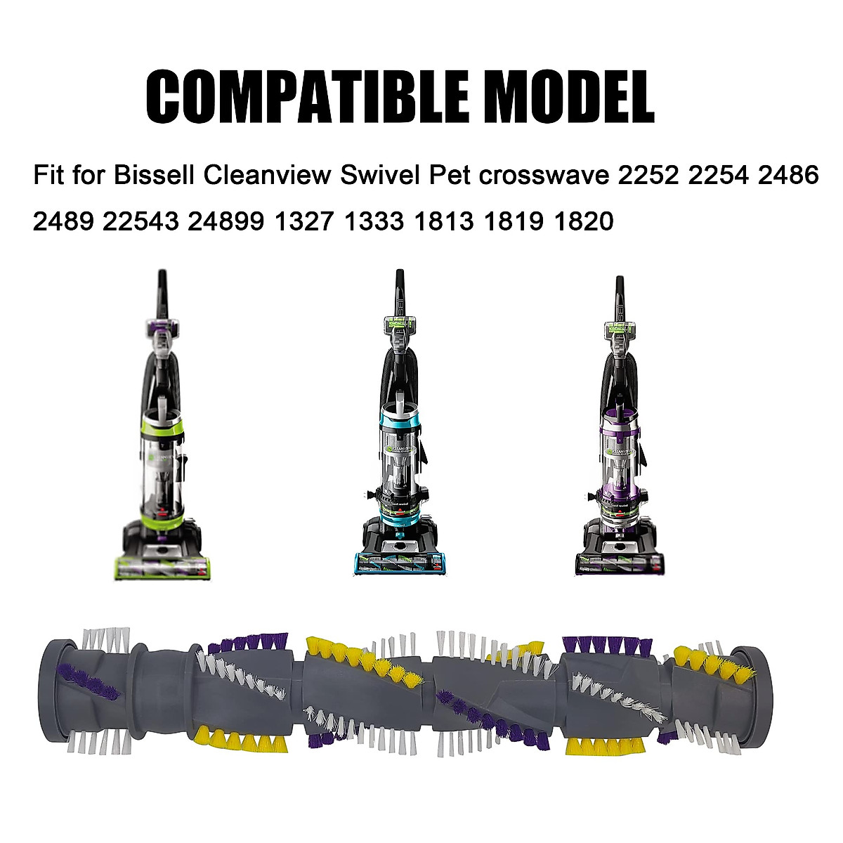 Vacuum Cleaner BrushRoll Compatible with Bissell Cleanview Swivel Pet crosswave 2252 2254 2486 2489 22543 24899 1327 1333 1813 1819 1820 Part No. 1604545