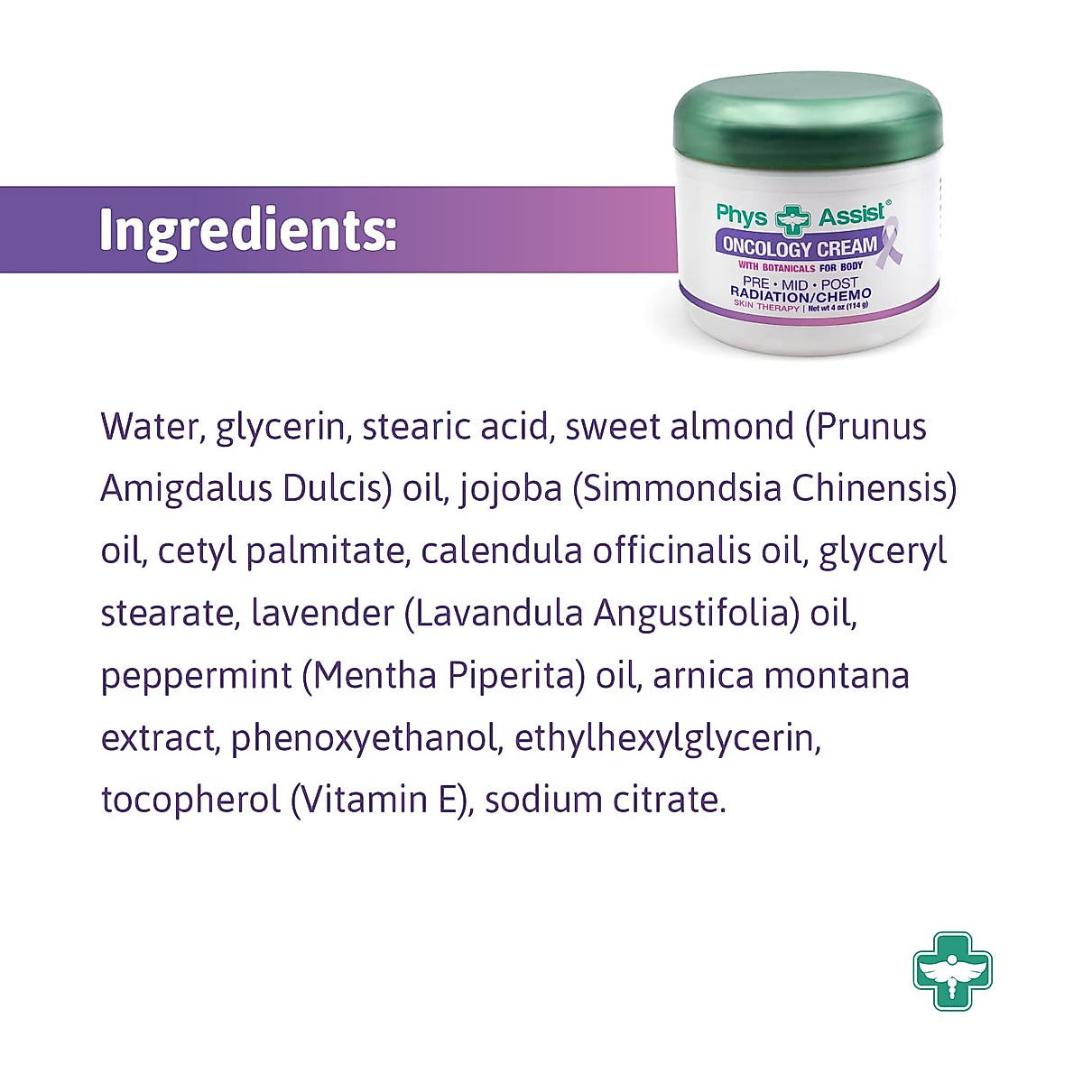 PhysAssist Oncology Cream 4 oz plus Lip Balm. Hydrates and Pampers Stressed skin. Made with a blend of natural Botanicals. Clinically Tested, Non Irritant.
