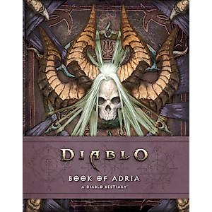 Diablo: Book of Adria: A Diablo Bestiary (Diablo Character Tome, 3)