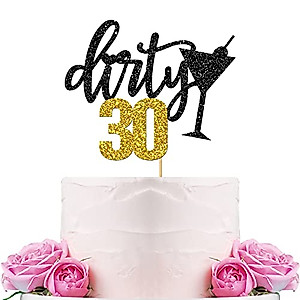 WeBenison Dirty 30 Cake Topper 30th Birthday Cake Supplies Boy or Girl Dirty Thirty Birthday Party Decorations Black Gold Glitter