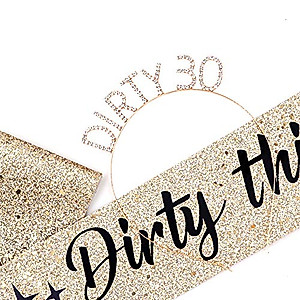 "Dirty Thirty" Sash & Rhinestone Headband Set - 30th Birthday Gifts Birthday Sash for Women Birthday Party Supplies (Gold Glitter/Black)