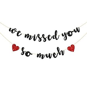 Talorine We Missed You So Much Banner, Welcome Back, Family Party, Military Army Deployment Returning Homecoming Party Decorations (Black Glitter)