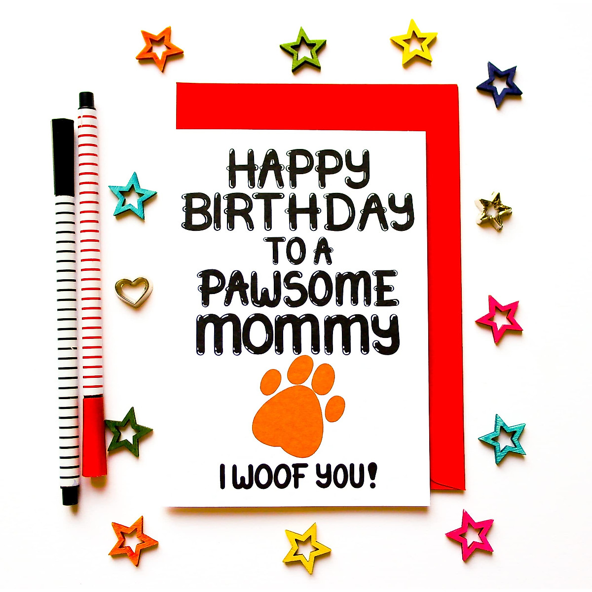 Cute Birthday Card From Dog for a Pawsome Mommy, Puppy, Pet For A Fur Baby Mommy, Parent, Mom