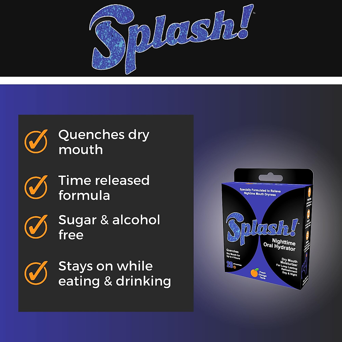 Splash - Oral Hydrator, Orange Refreshment and Relief of Dry Mouth Symptoms. Moisturizes and Refreshes for up to 4 Hours (20 Count)