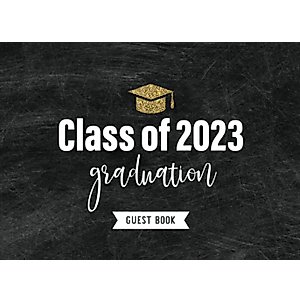 Class of 2023 Graduation Guest Book: Graduation Party Guest Book with Gift Log, Memory Keepsake, Autograph Book, Guests Write in Messages Book for High School & Senior College Students