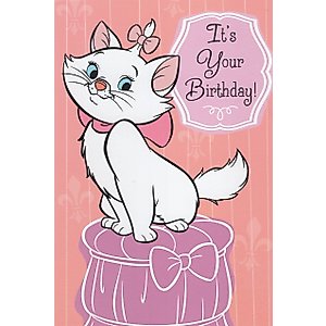 The Aristocats Happy Birthday Card Featuring Marie - Hoping Your Day is a Wonderful One That Finds You Right Up to Your Whiskers in FUN!