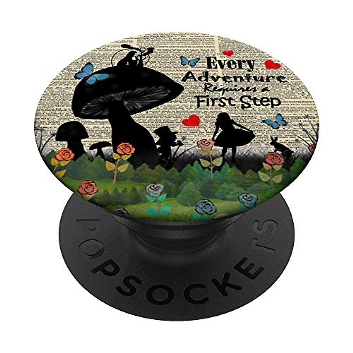 Every Adventure Requires a First Step - Alice In Wonderland PopSockets PopGrip: Swappable Grip for Phones & Tablets