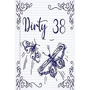 Butterflies Personalized Birthday Notebook - Butterflies Personalized Journal -Dirty 38 Notebook Birthday - Butterflies bday Lover Gift: Unique gifts ... Gift, 120 Pages, 6x9, Soft Cover, Ma