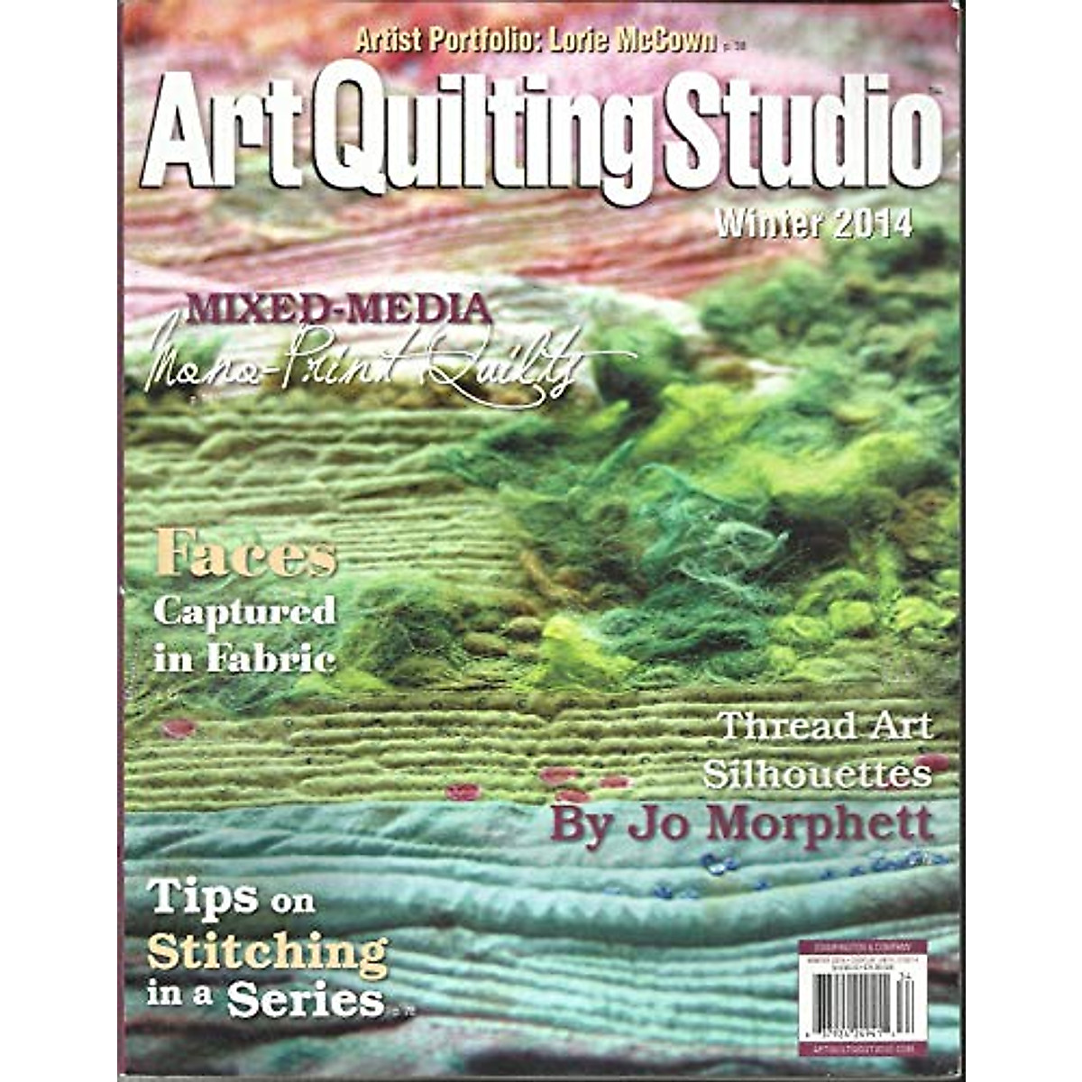 ART QUILTING STUDIO MAGAZINE, WINTER, 2014 VOLUME, 06 ISSUE # 01