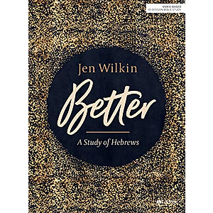 Better - Bible Study Book: A Study of Hebrews