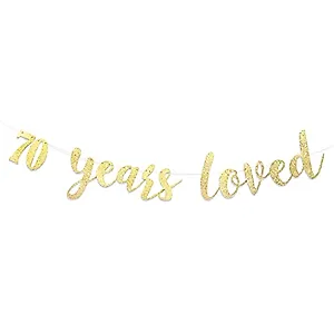 Gold Glitter 70 Years Loved Banner - 70th Birthday Banner for Women/men,happy 70th Birthday Banner,70th Mom/daddy Birthday Party Decoration Banner,70th Wedding Anniversary Banner