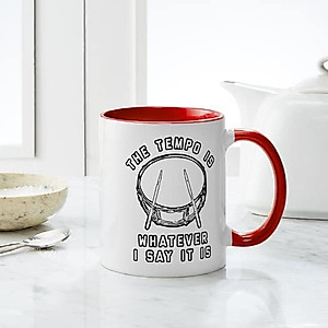 CafePress The Tempo Is Whatever I Say It I Ceramic Coffee Mug, Tea Cup 11 oz