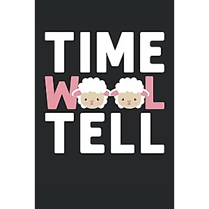Time Wool Tell: Cuaderno punteado, Regular (6 "x9" (15,24 x 22,86 cm)), 120 páginas, papel crema, cubierta mate (Spanish Edition)