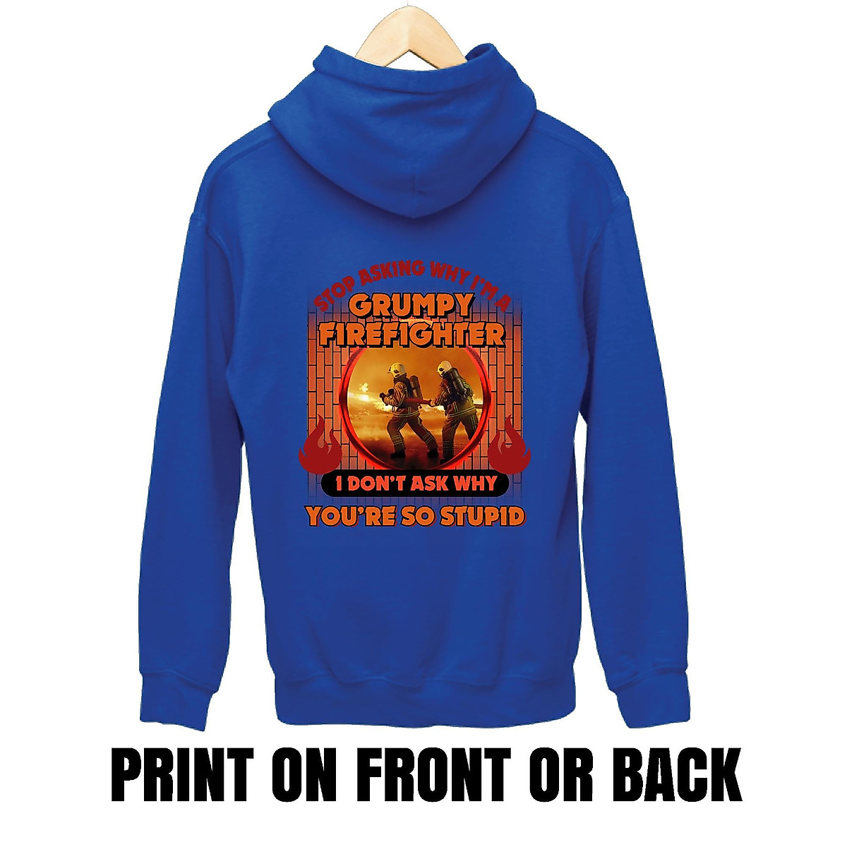 Gift for Grumpy Firefighter Stop Asking Why Im Black and Muticolor Unisex Hoodie