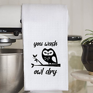 WCGXKO Owl Lover Gift Owl Kitchen Decor Housewarming Gift You Wash Owl Dry Dish Towel Kitchen Towels Tea Towel (You wash owl Dry)