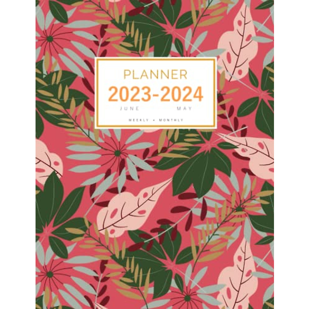 Planner 2023-2024: 8.5 x 11 Weekly and Monthly Organizer from June 2023 to May 2024 | Massive Tropical Leaf Design Red
