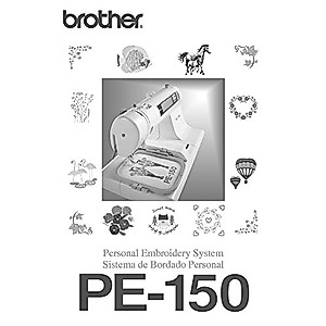 Instruction Manual for Brother PE 150 Embroidery Machine