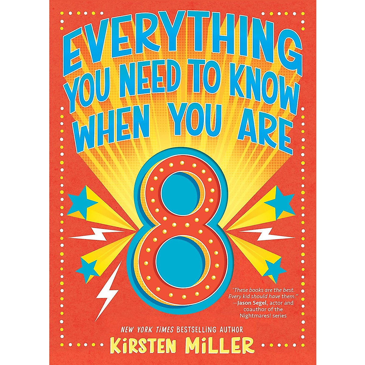 Everything You Need to Know When You Are 8: A Handbook