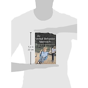 The Verbal Behavior Approach: How to Teach Children With Autism and Related Disorders