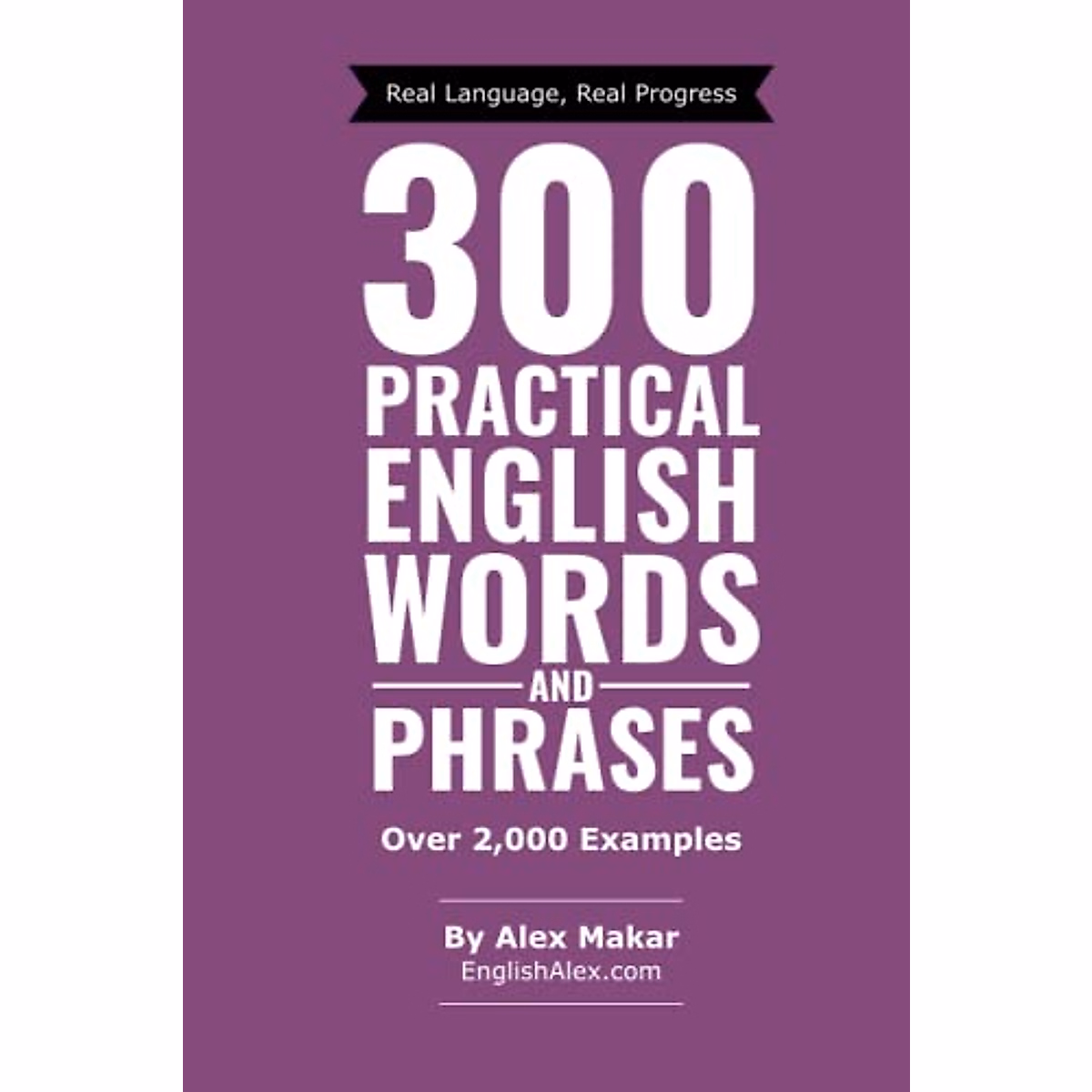 300 Practical English Words and Phrases (Practical English Series)