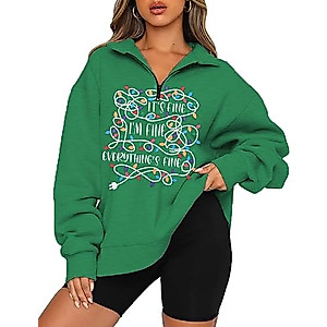 iliheyov Christmas Sweatshirts Women I'm Fine Everything is Fine Sweatshirt Light Long Sleeve Pullover Half Zip Top (P5, Large)