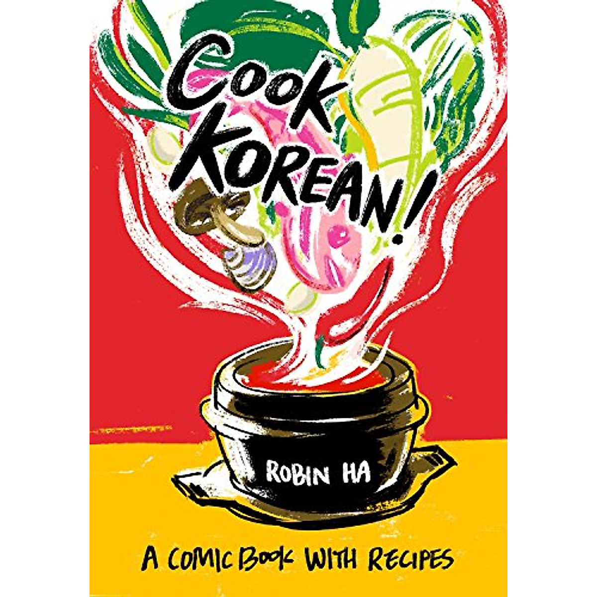 Cook Korean!: A Comic Book with Recipes [A Cookbook]