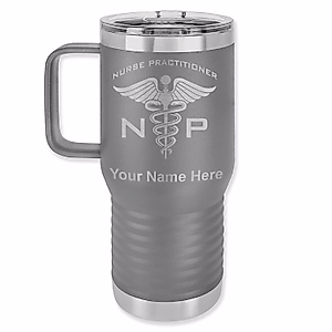 20oz Vacuum Insulated Travel Mug with Handle, NP Nurse Practitioner, Personalized Engraving Included (Gray)
