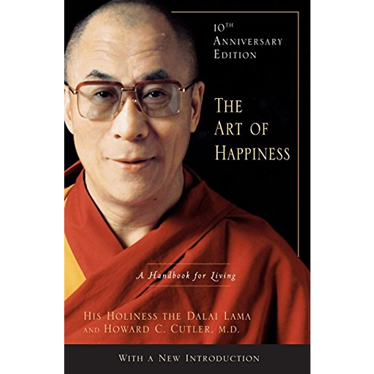 The Art of Happiness, 10th Anniversary Edition: A Handbook for Living