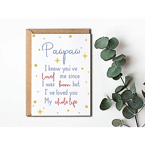 EruditeGifts Pawpaw I Know You've Loved Me Since - Birthday Card For Pawpaw - Pawpaw's Day Card - Cute Birthday Card For Pawpaw From Kids - New Pawpaw Birthday Cards, 5 x 7 inches