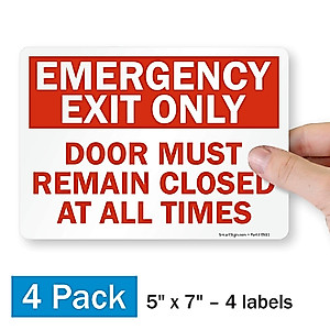 SmartSign (Pack of 4) 5 x7 inch “Emergency Exit Only - Door Must Remain Closed at All Times” Sticker Labels, 5 mil Laminated Polyester with SuperStick Adhesive, Red and White, Made in USA