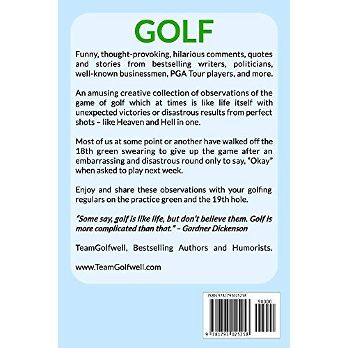 GOLF: It's Like Life Itself. Amusing Golf Quotes & Stories