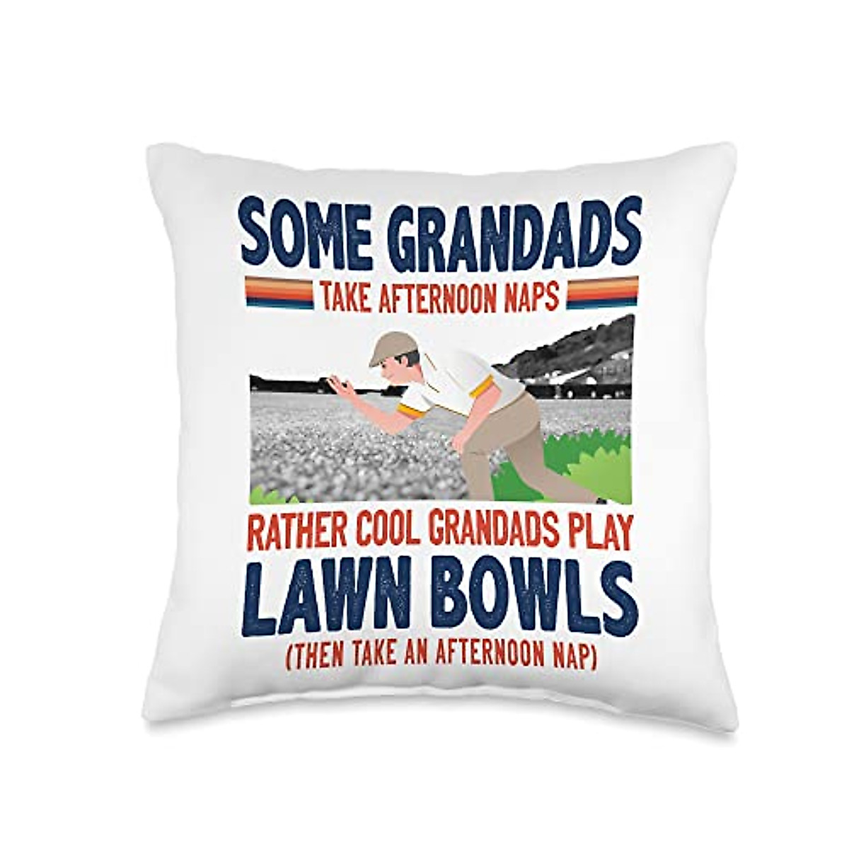 Lawn bowling & Lawn Bowls Accessories Idea For Men Idea for Grandad & Funny Mens Lawn Green Bowls Throw Pillow, 16x16, Multicolor