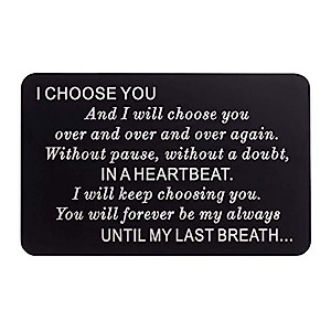Personalized Engraved Wallet Insert for Men Husband Boyfriend - I Choose You - Romantic Custom Love Note Metal Cards for Him from Wife Girlfriend for Birthday Valentines Christmas Anniversary Day
