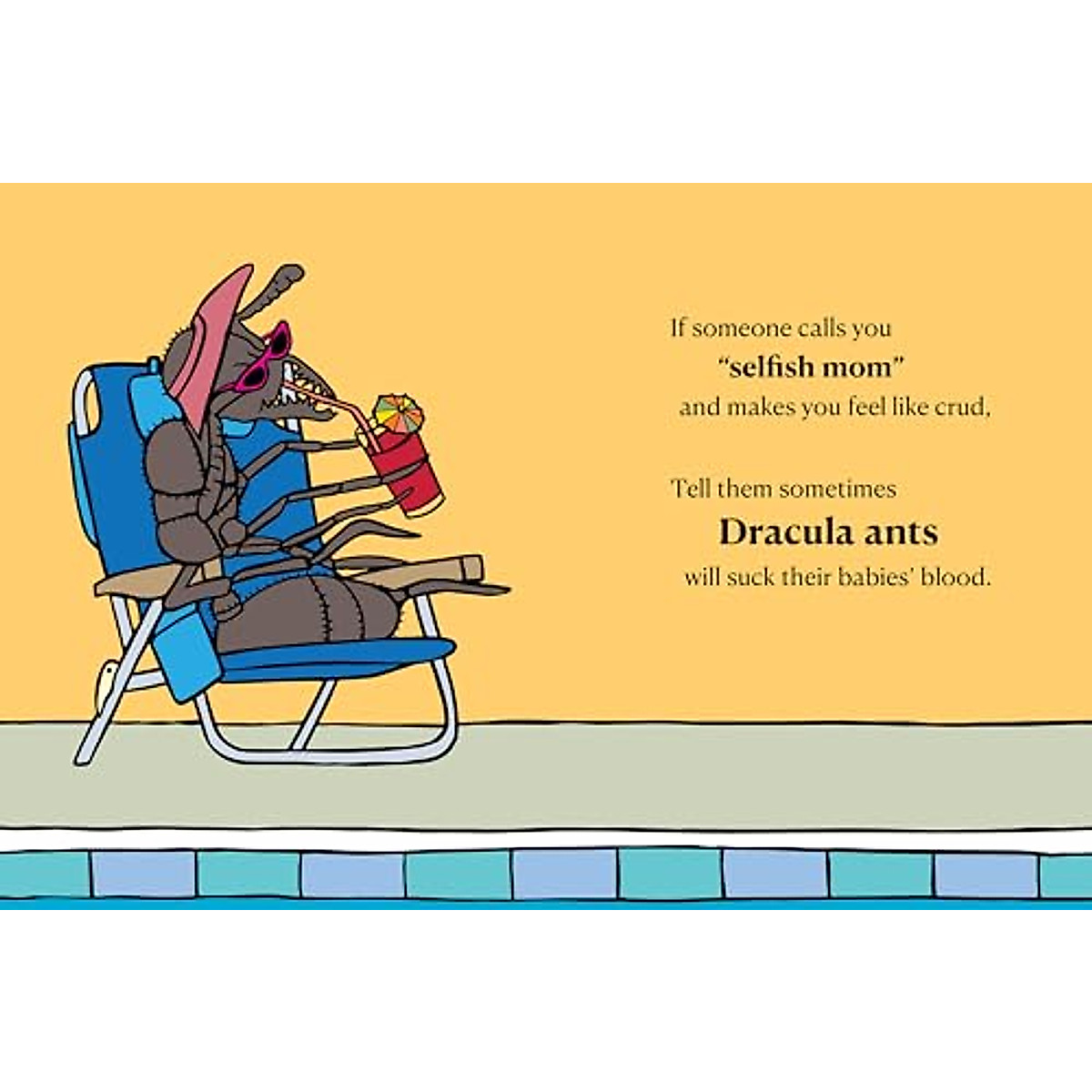 There Are Moms Way Worse Than You: Irrefutable Proof That You Are Indeed a Fantastic Parent