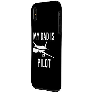 iPhone XS Max My Dad Is a Pilot Airplane Aviation Pilot's Kids Aeroplane Case