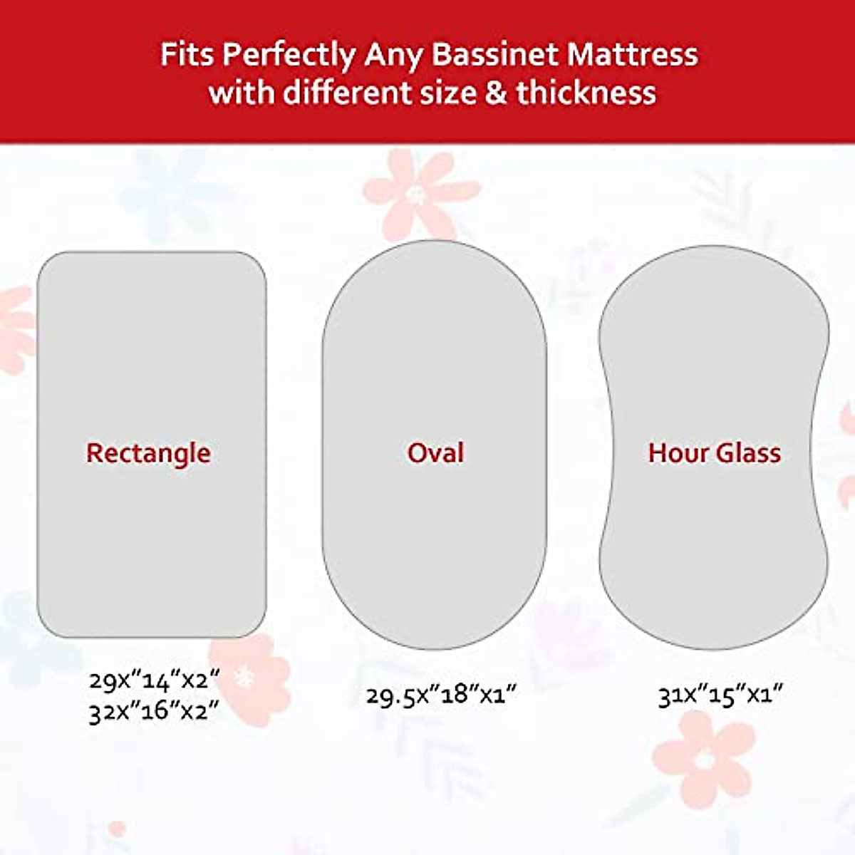 Bassinet Sheet Floral, 33" X 17" Flexible for Different Cradle and Bassinet Mattress, Soft Breathable Universal Sheet for Rectangle, Oval, Hourglass Bassinet Mattress