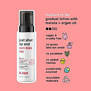 b.tan Medium Gradual Self Tanner Mousse | Just Shut Up and Sun Kiss Me - Lightweight, Hydrating, Daily Moisturizer to Build Luscious, Golden Glow, Vegan, Cruelty & Paraben Free, 10.1 Fl Oz