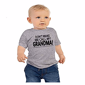 Don't Make Me Call My Grandma Baby Boy Or Girl Toddler Premium Cotton T Shirt (2T, Grey)