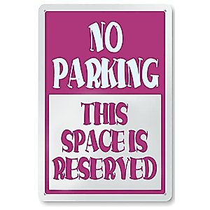 Vintage Metal Signs No Parking This Space Is Reserved Tin Sign Outdoors Indoors For Yard Garden Fence Home Offce Bar Garage Men Cave Wall Decor Gifts 12 X 8 Inch