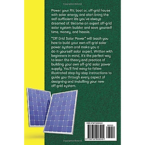 Off Grid Solar Power: How to Design and Install a Mobile Solar System for RVs, Vans, Boats and Tiny Homes (DIY Solar Power)