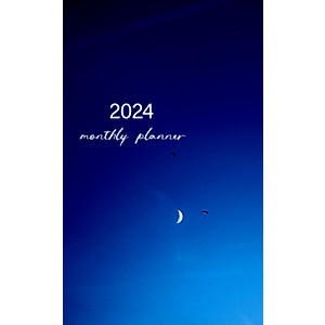 2024 Monthly Planner: Small 1 Year Calendar Schedule Organizer Start January 2024 to December 2024 with Holidays|Includes Place for Contacts, Notes, Important Dates, and Passwords