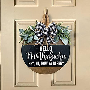 Funny Welcome Sign for Front Door,Hello Mothafucka, Hey, Hi, How Ya Derrn Hanging Door Signs,Rustic Round Wooden Sign Mothers Day Gift Decor for Farmhouse Porch Wall Home (A)