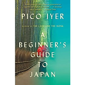 A Beginner's Guide to Japan: Observations and Provocations (Vintage Departures)