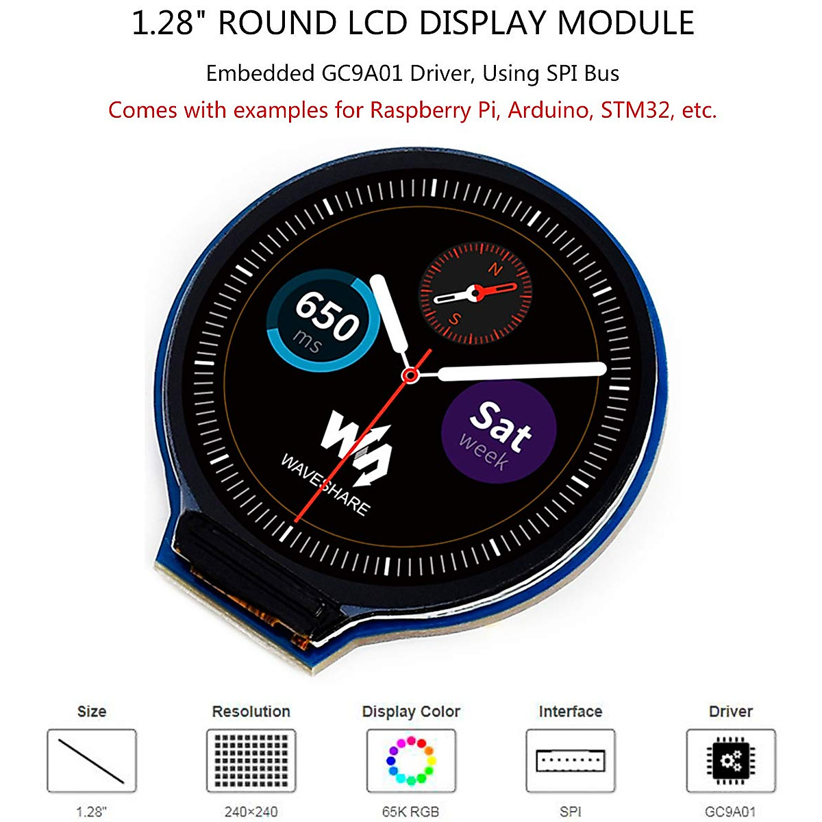 1.28inch Round LCD IPS Module 240x240 Resolution 65K RGB Colors SPI Interface for Arduino/Raspberry Pi/Jetson Nano/STM32