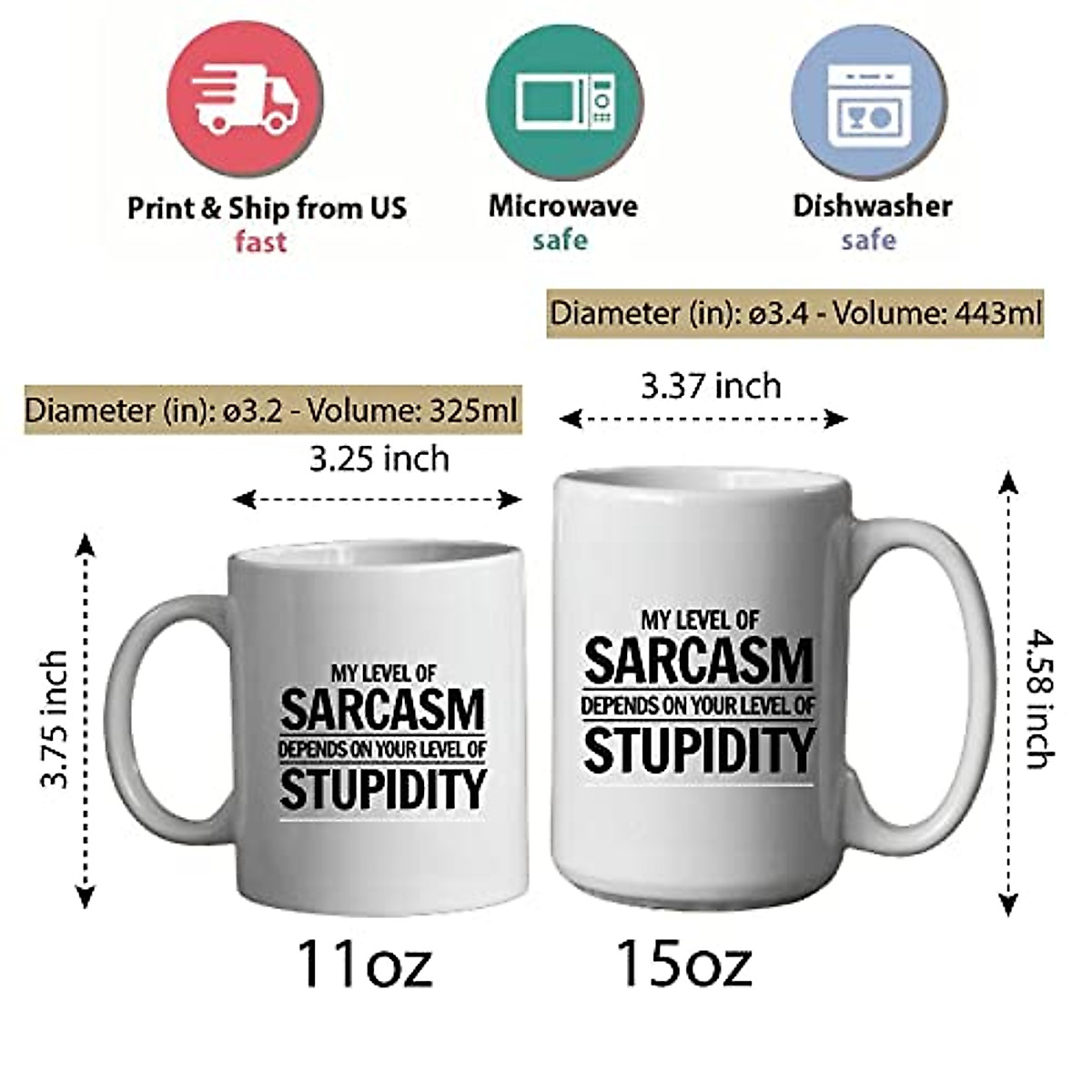 Funny Gift for Smart People My Level of Sarcasm Depends on Your Level of Stupidity 11oz 15oz White Coffee Mug