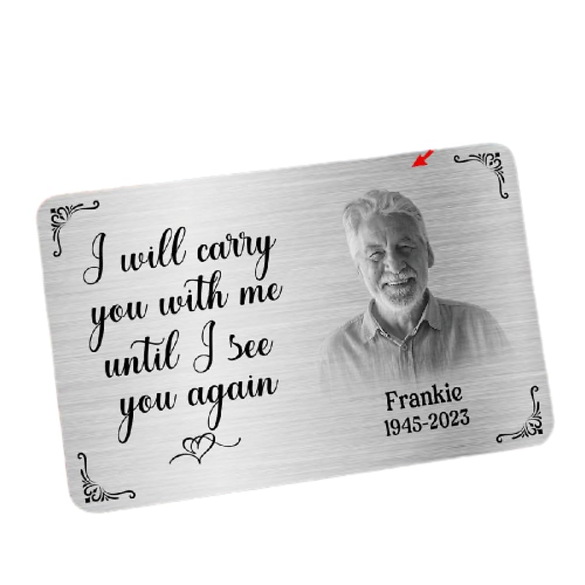 Metal Wallet Card - I Will Carry You With Me Until I See You Again - Memorial Gift From Photo Personalized Metal Wallet Card