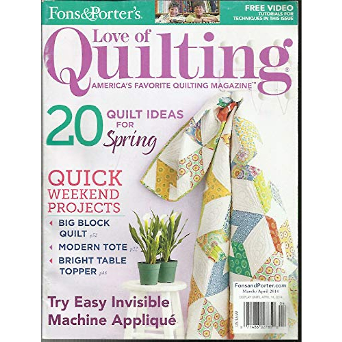 LOVE OF QUILTING, AMERICA;S FAVORITE QUILTING MAGAZINE MARCH/APRIL, 2014
