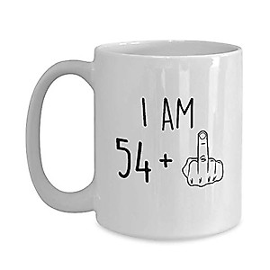 55th Birthday Mug Women Men I Am 54 Plus Middle Finger Funny Gag Mug Ideas Coffee Mug Tea Cup