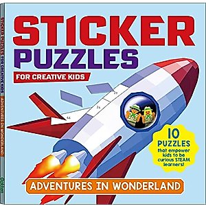 Sticker Puzzles for Creative Kids: Adventures in Wonderland; 10 Puzzles That Empower Kids to be Curious STEAM Learners!